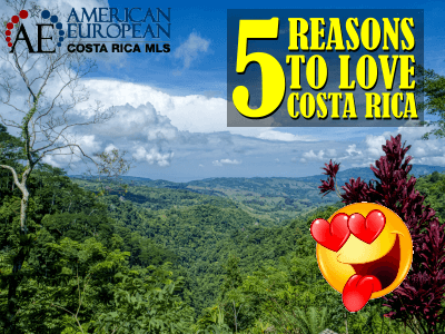 5 Reasons To Love Costa Rica - Costa Rica MLS