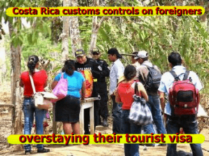 Costa Rica customs controls on foreigners overstaying their tourist visa